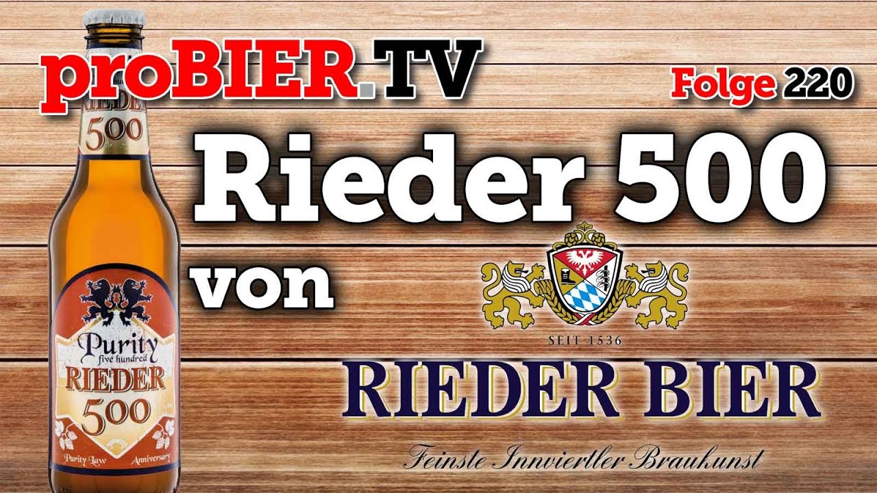 proBIER.TV - Rieder 500 von Rieder Bier | #220 | Craft Beer Review ...