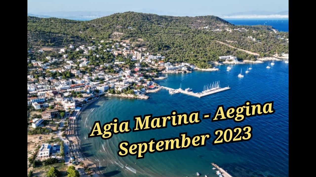 Αγία Μαρίνα - Αίγινα - Agia Marina Aegina September 2023 Beautiful ...