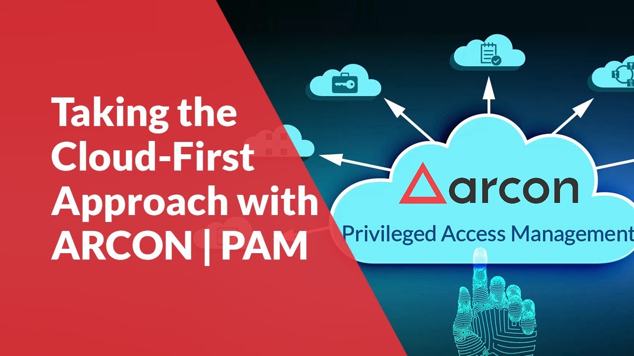Taking the Cloud-First Approach with ARCON | PAM - YouTube