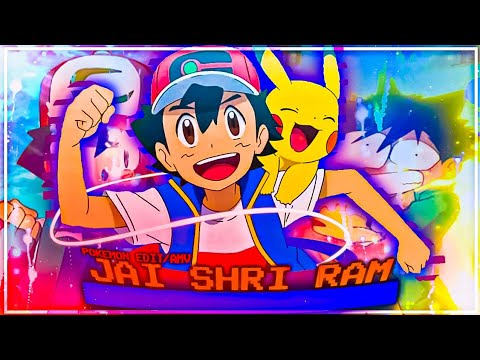 🔥Jai Shri Ram - (Pokemon) || {Edit/AMV} || Badass || Edgy roto ...