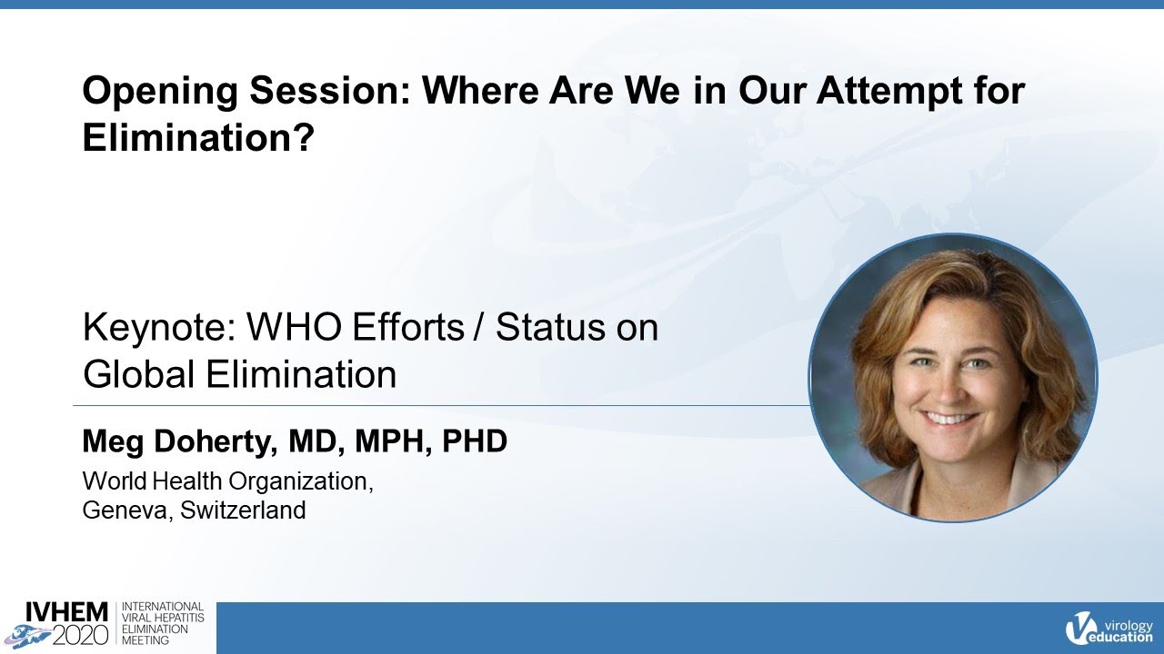 Keynote WHO Efforts Status on Global Elimination - Meg Doherty - YouTube