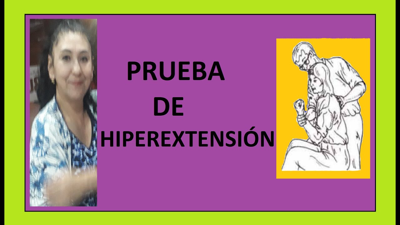 PRUEBA DE HIPERFLEXIÓN - YouTube