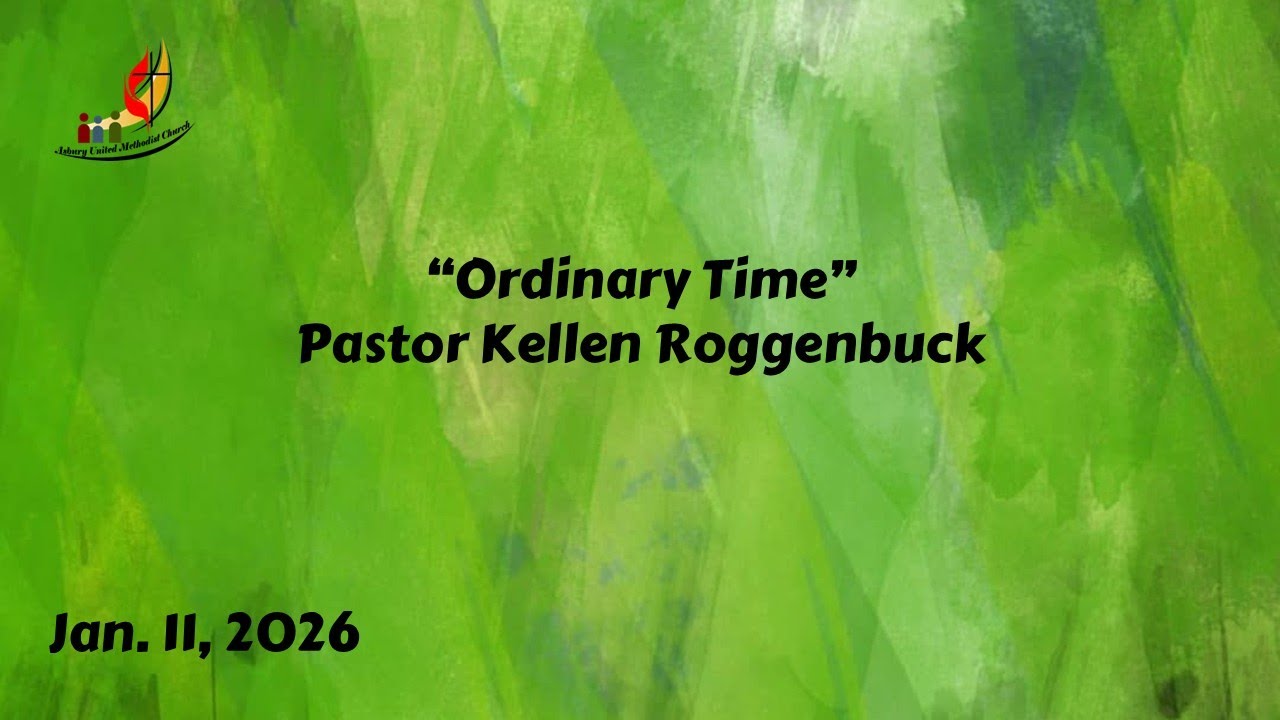 Ordinary Time (Pastor Kellen Roggenbuck) - January 11, 2026 - YouTube
