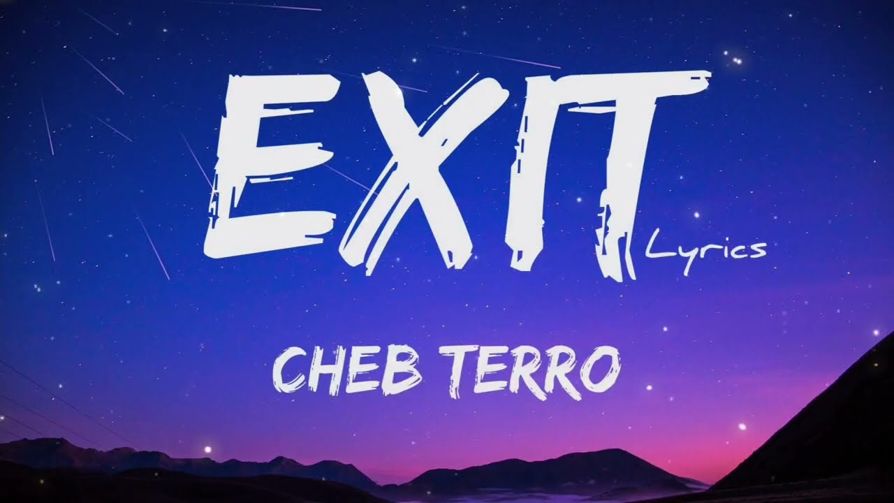 Cheb Terro - Exit + LYRICS [ZL] - YouTube