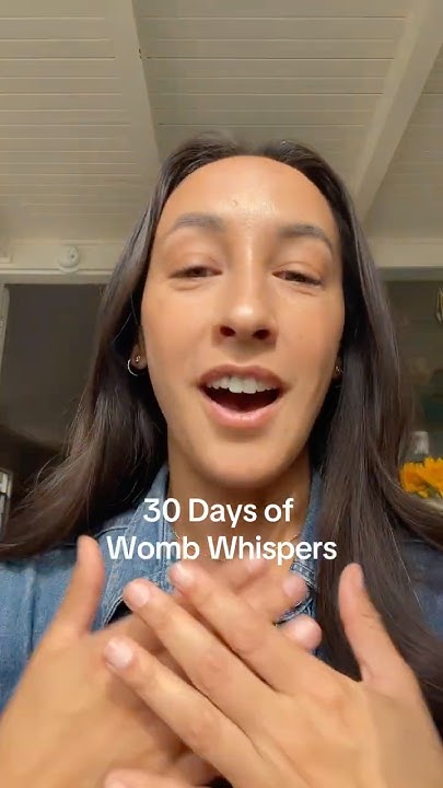 30 Days of Womb Whispers STARTS JUNE 1st - YouTube