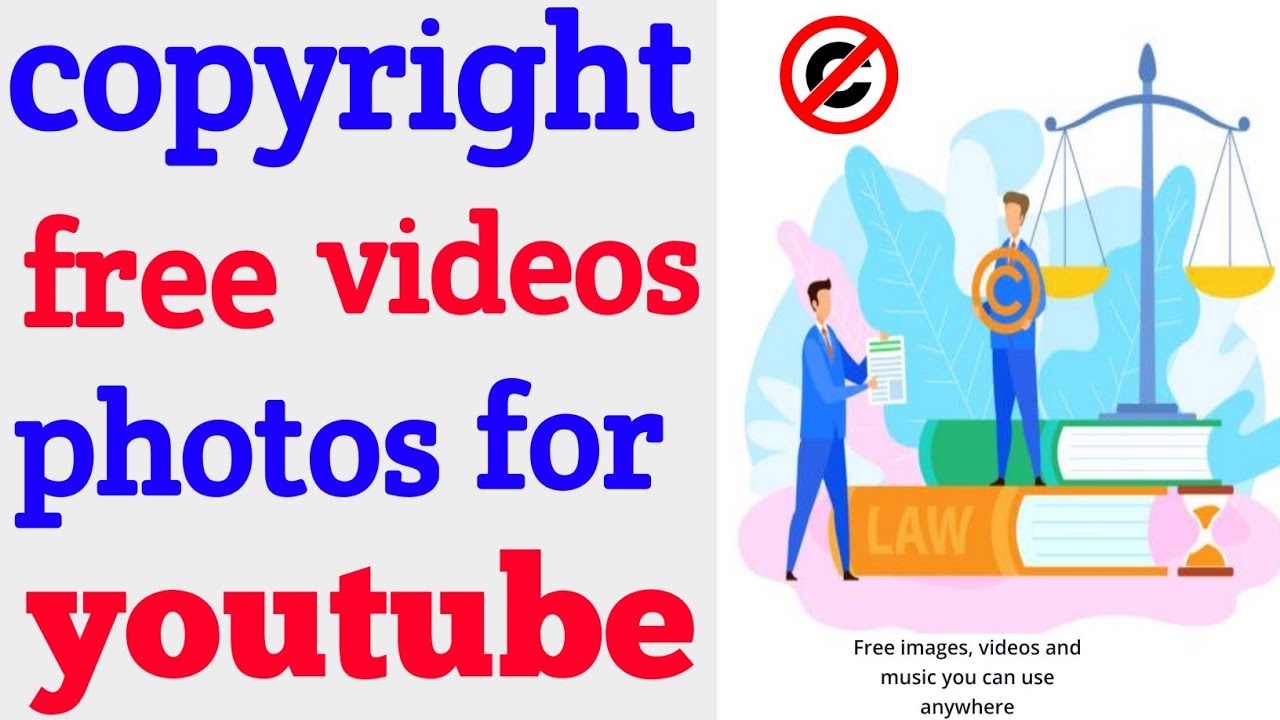 How to get copyright free videos and images for youtube | royalty free ...