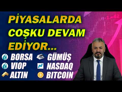 MÜZAKERELER SÜRÜYOR, PİYASALAR POZİTİF FİYATLIYOR | #borsa #viop #altın #gümüş #nasdaq #bitcoin