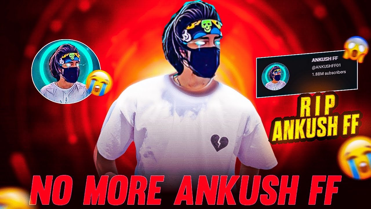 R.I.P ANKUSH FF IN GAME😭FREE FIRE TOP PLAYER ANKUSH FF LIVE IS NO MORE ...