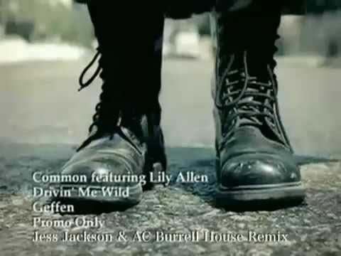 Common ft Lily Allen Driving Me Wild (house remix) - YouTube