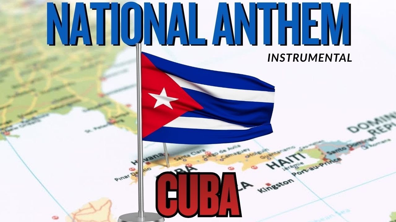 National Anthem of Cuba 🇨🇺 (Instrumental) | La Bayamesa | Revolution ...