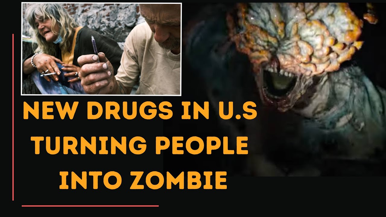 New ‘Flesh Eating’ Drug is turning people into ‘Zombies’ in U S 2023 ...