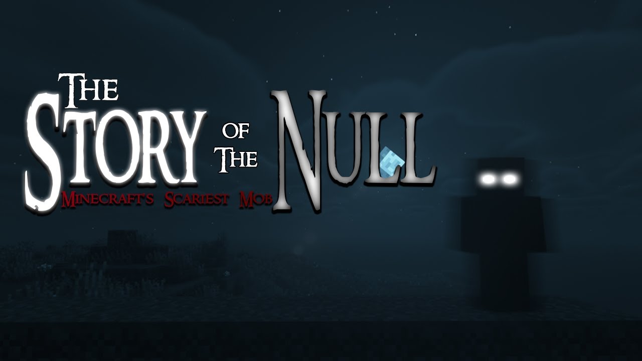 The Story of Null: Minecraft's Scariest Mob - YouTube