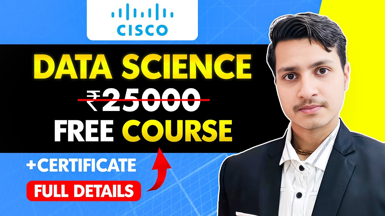 Cisco Free Data Science Course | Beginner Friendly | Free Certificate ...