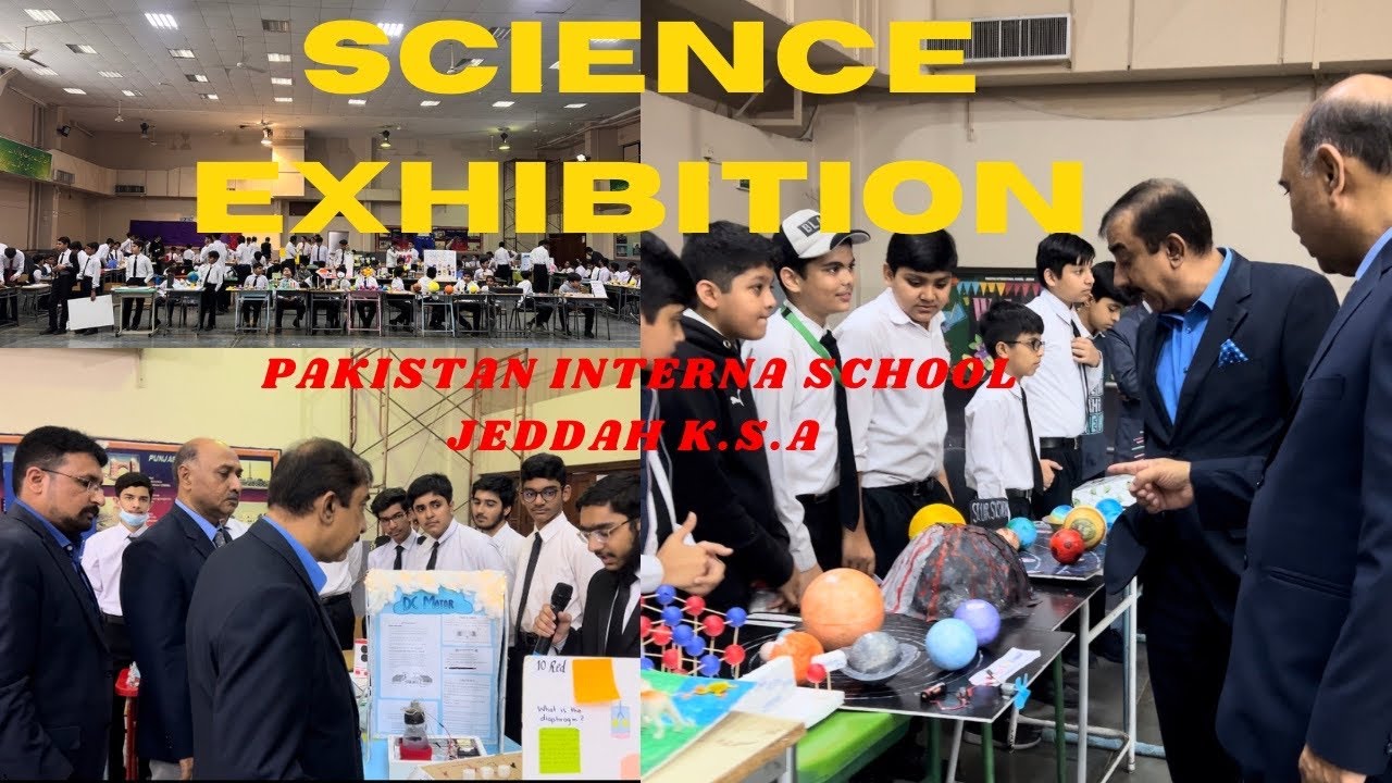 Science Exhibition at Pakistan International School, Jeddah, K.S.A ...