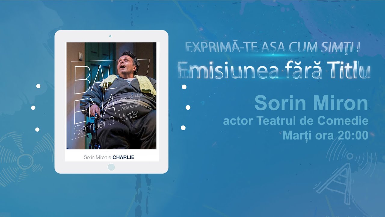 Sorin Miron - Rolul din #BALENA este acela care m-a ajutat sa mă # ...