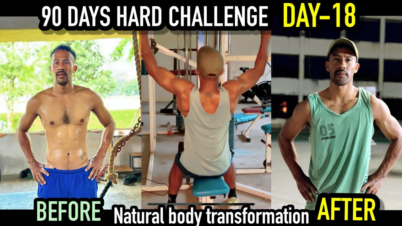 90 days hard challenge Day-18 || natural body transformation ...