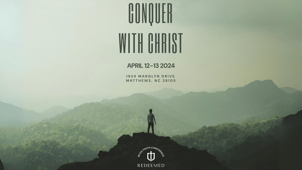 Day 1 - Conquer with Christ - Redeemed 2024 - YouTube
