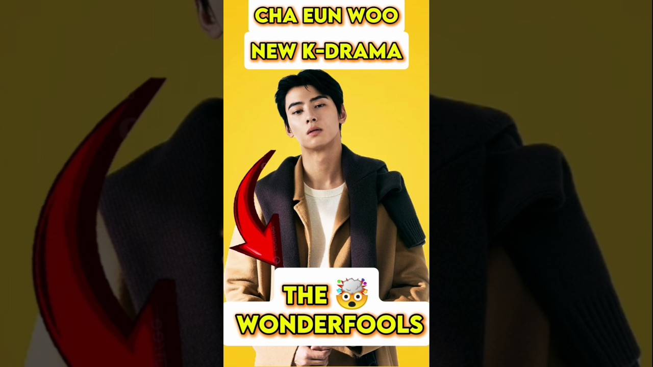 Cha eun woo new kdrama " The WONDERfools "#chaeunwoo #parkeunbin # ...