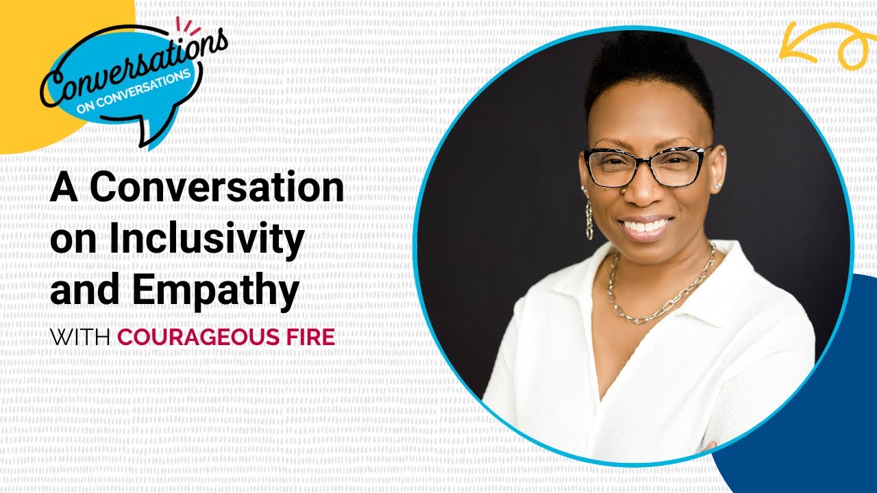A Conversation on Inclusivity and Empathy | Conversations on ...