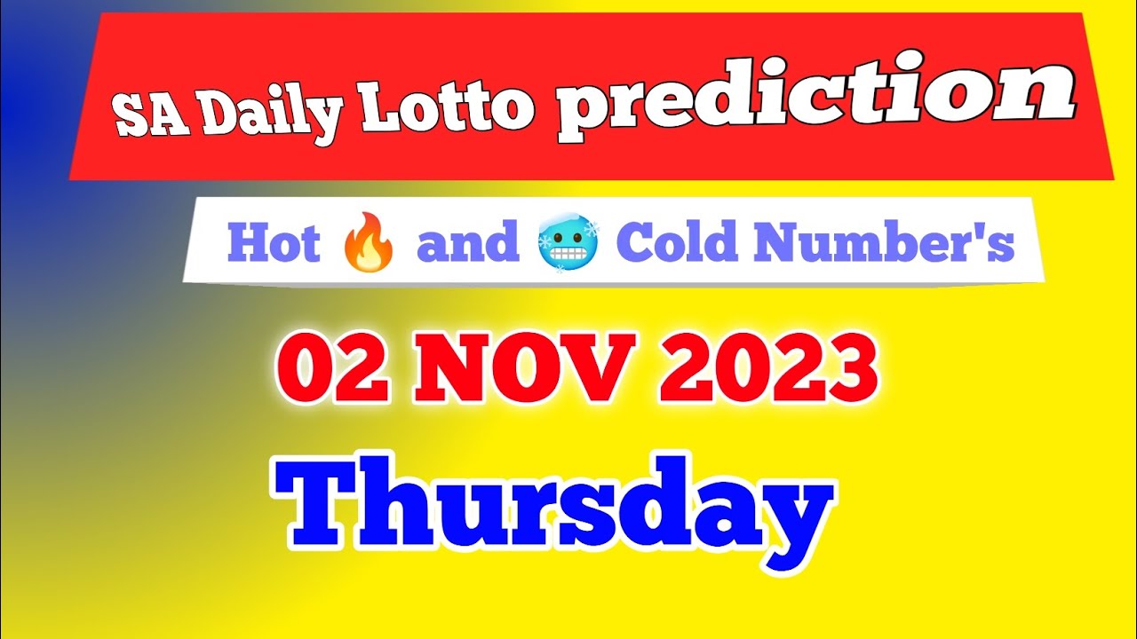 Sa daily lotto prediction for 02 November 2023 | south africa daily ...