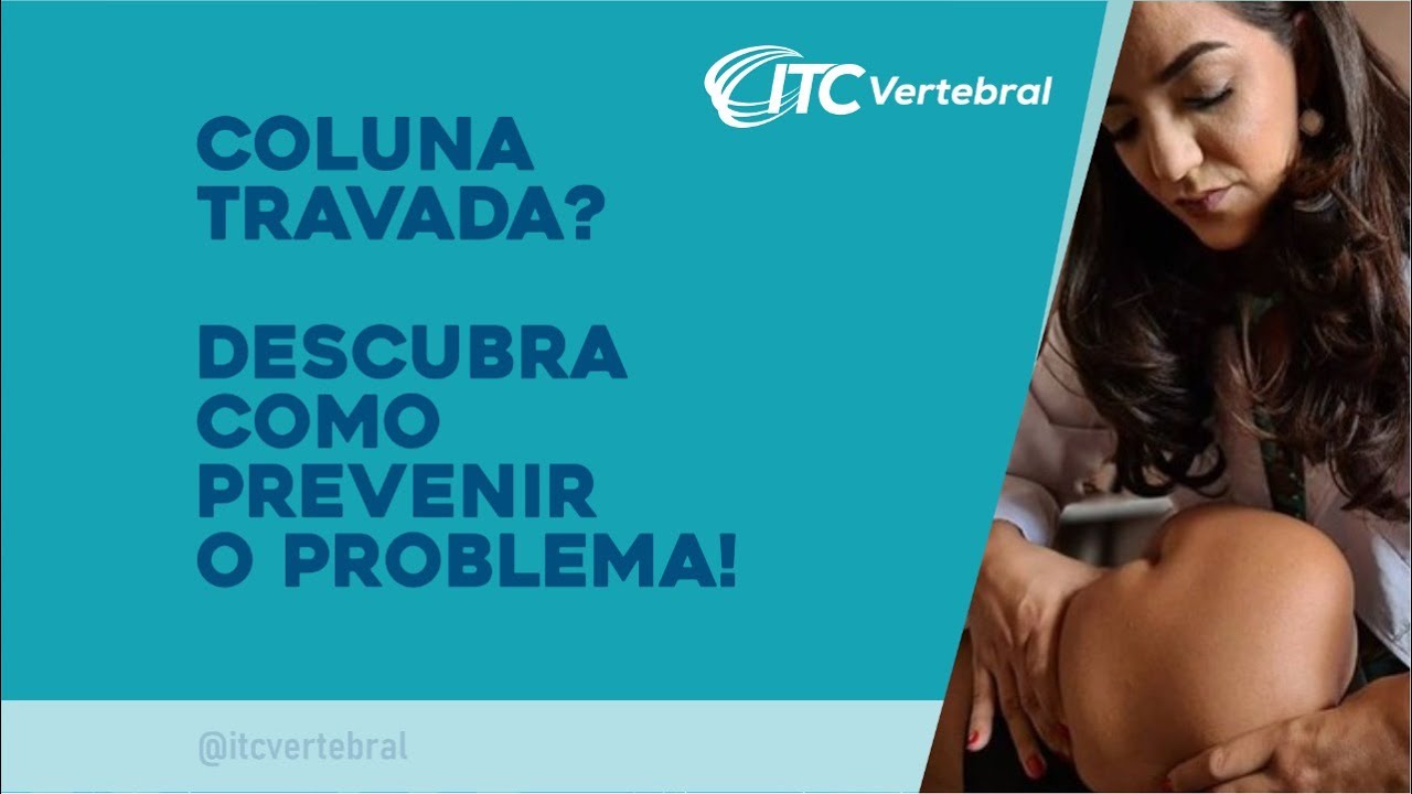 Coluna travada? Descubra como prevenir o problema. - YouTube