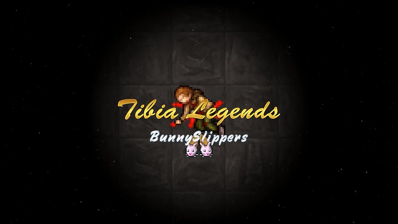Tibia Legends ~ Bunnyslippers - YouTube