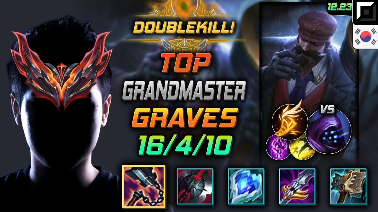 천상계 탑 그레이브즈 템트리 룬 선혈 기발 - GrandMaster Graves Top vs Jax - 롤 KR 12.23 ...