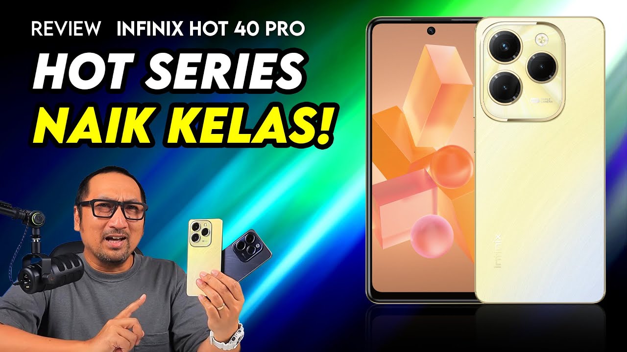 Hot Series Naik Kelas Jadi HP Gaming? - Review Infinix Hot 40 Pro - YouTube