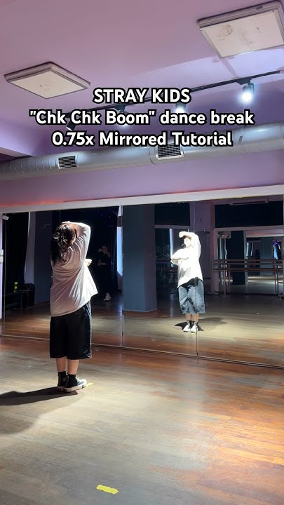 STRAY KIDS "Chk Chk Boom" dance break mirrored & slowed tutorial - YouTube