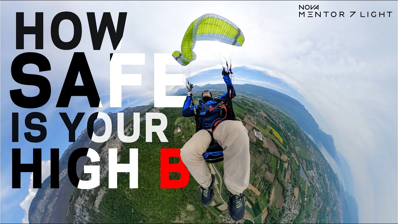 HOW SAFE IS YOUR HIGN B PARAGLIDER ?! WITH THE NEW MENTOR7 LIGHT! - YouTube