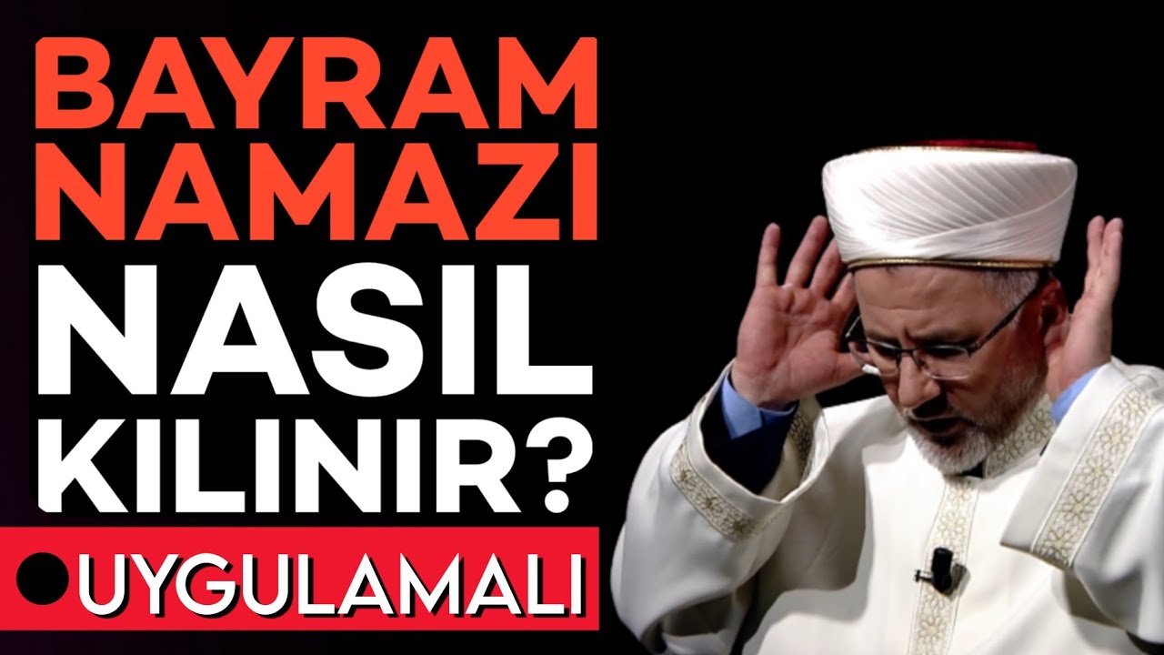 Bayram namazı nasıl kılınır? Uygulamalı video - YouTube