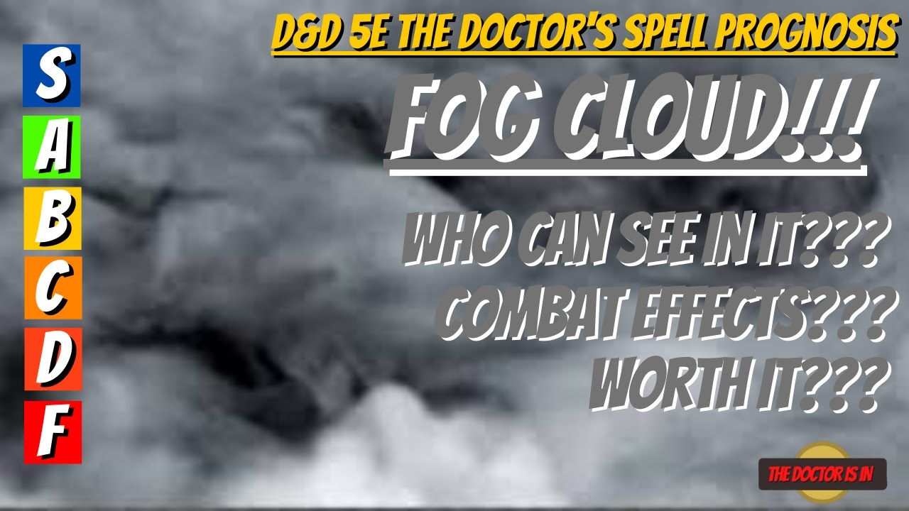 How Can The 1st Level Spell Fog Cloud Be Made Effective in D&D5E DnD5E ...