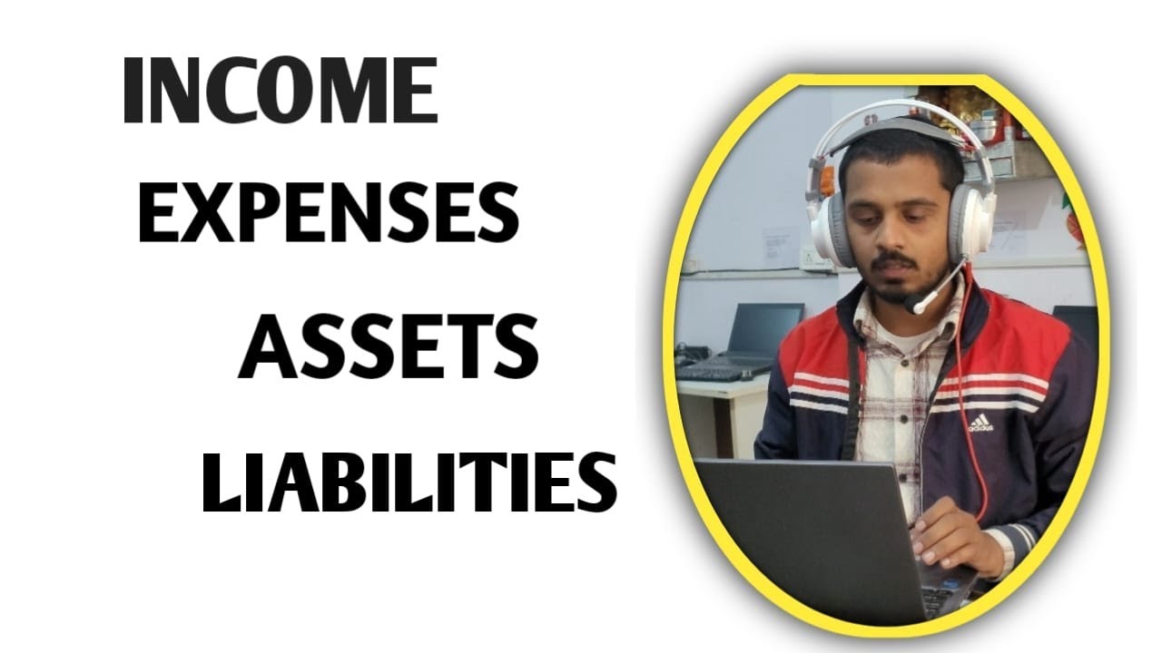 LEARN BASIC ACCOUNTING WHAT IS INCOME EXPENSES ASSETS LIABILITY IN ...