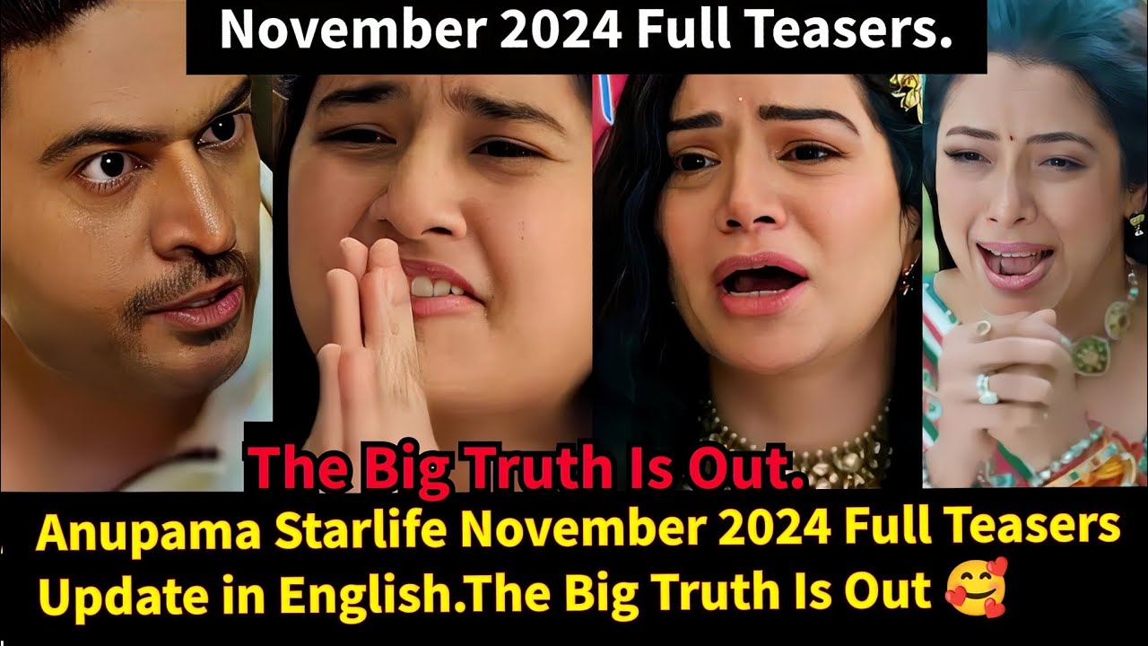Anupama Starlife November 2024 Full Teasers Update in English. - YouTube