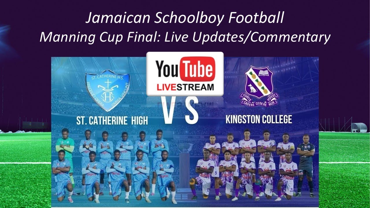 Manning Cup Final | St Catherine V Kc | St Catherine High V Kingston