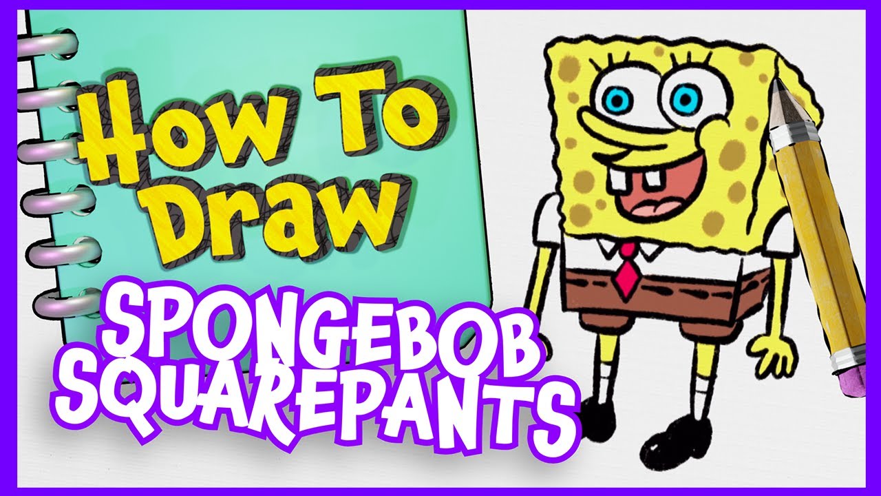 How to Draw a Spongebob Squarepants | How to Draw - YouTube