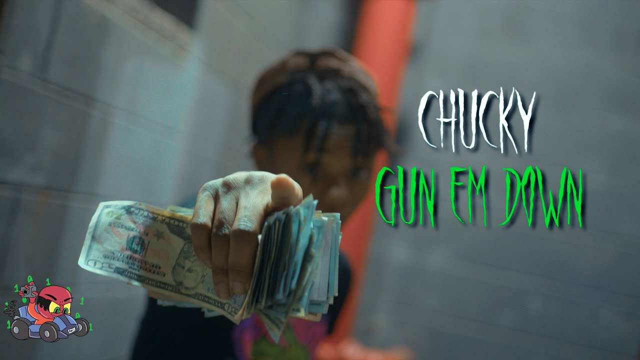 Chucky - Gun em Down (shot by @RARIDIGITAL) - YouTube