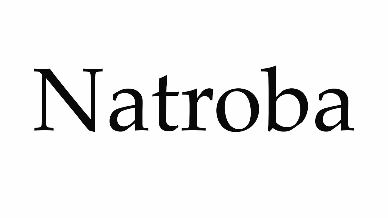 How to Pronounce Natroba - YouTube