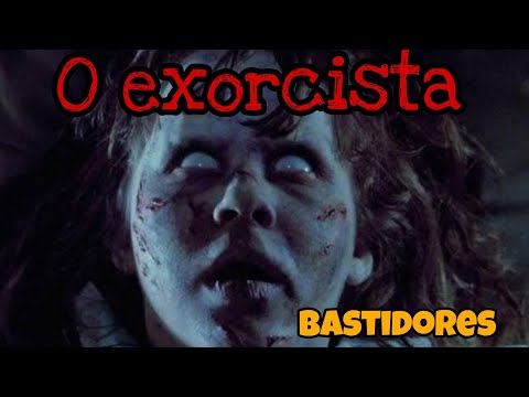 O EXORCISTA 💥 Os bastidores da máquiagem e filmagens do melhor filme de terror