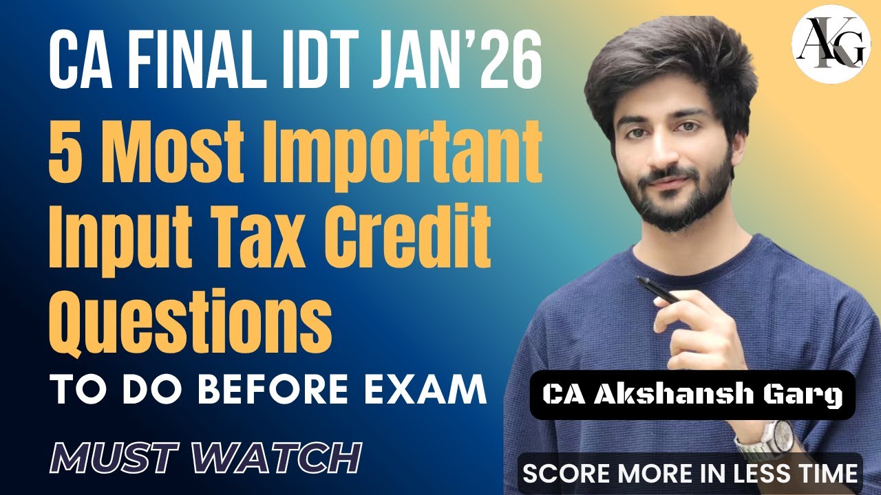 5 Most Important ITC Questions To Do Before Exam | CA Final IDT Sep'25 ...