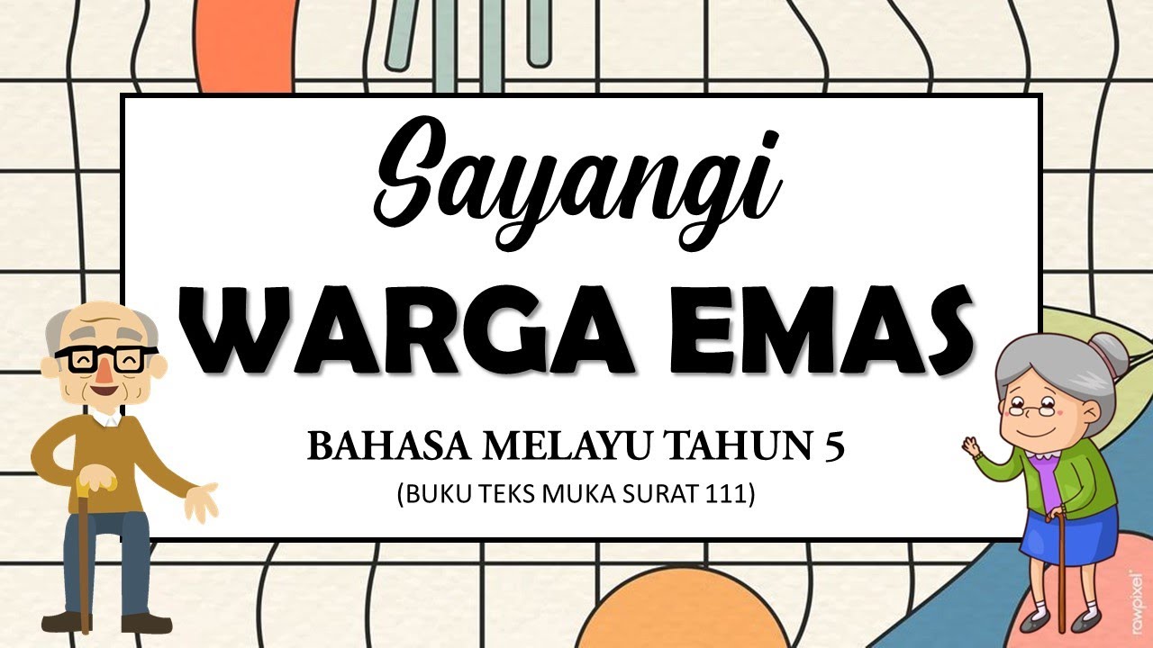 SAYANGI WARGA EMAS | MEMBACA PANTUN | BAHASA MELAYU TAHUN 5 - YouTube