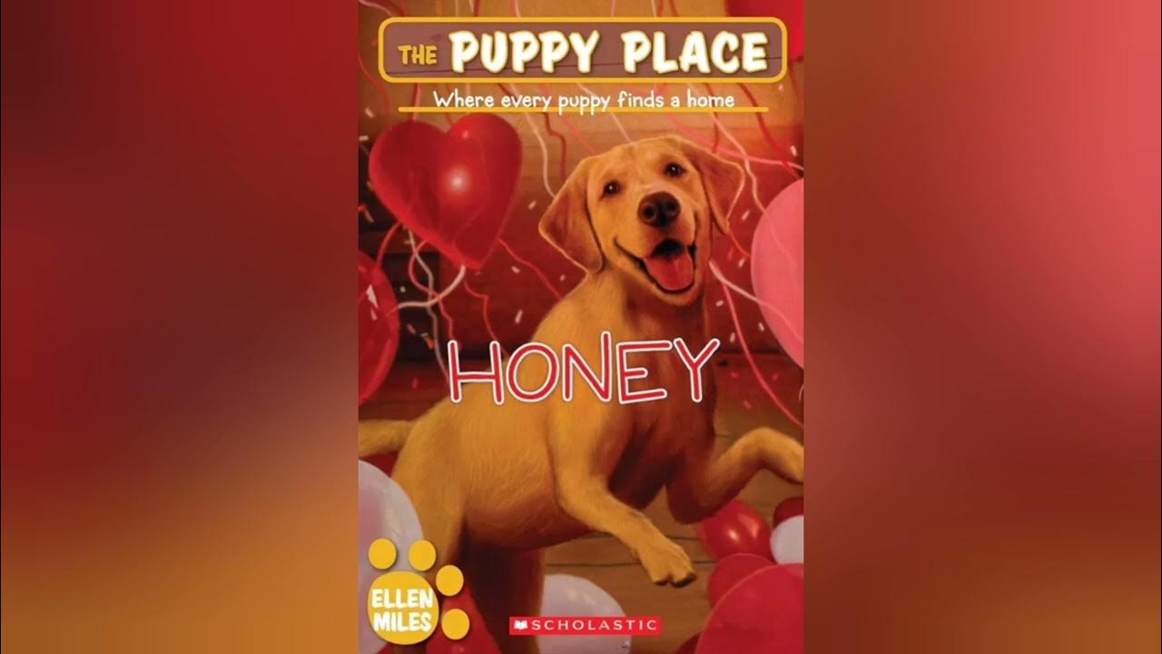 The Puppy Place! Where every puppy finds a home. Honey by Ellen Miles ...