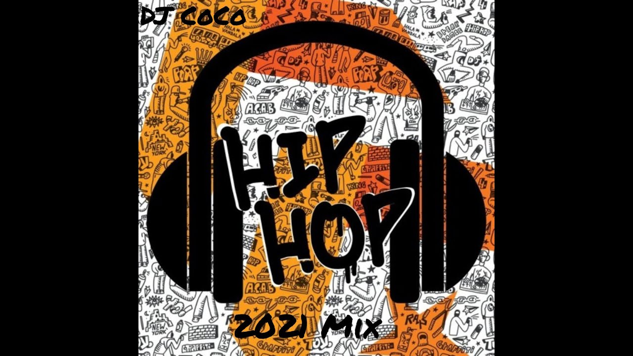 DJ CoCo - New Hip Hop Mix 2021 - YouTube