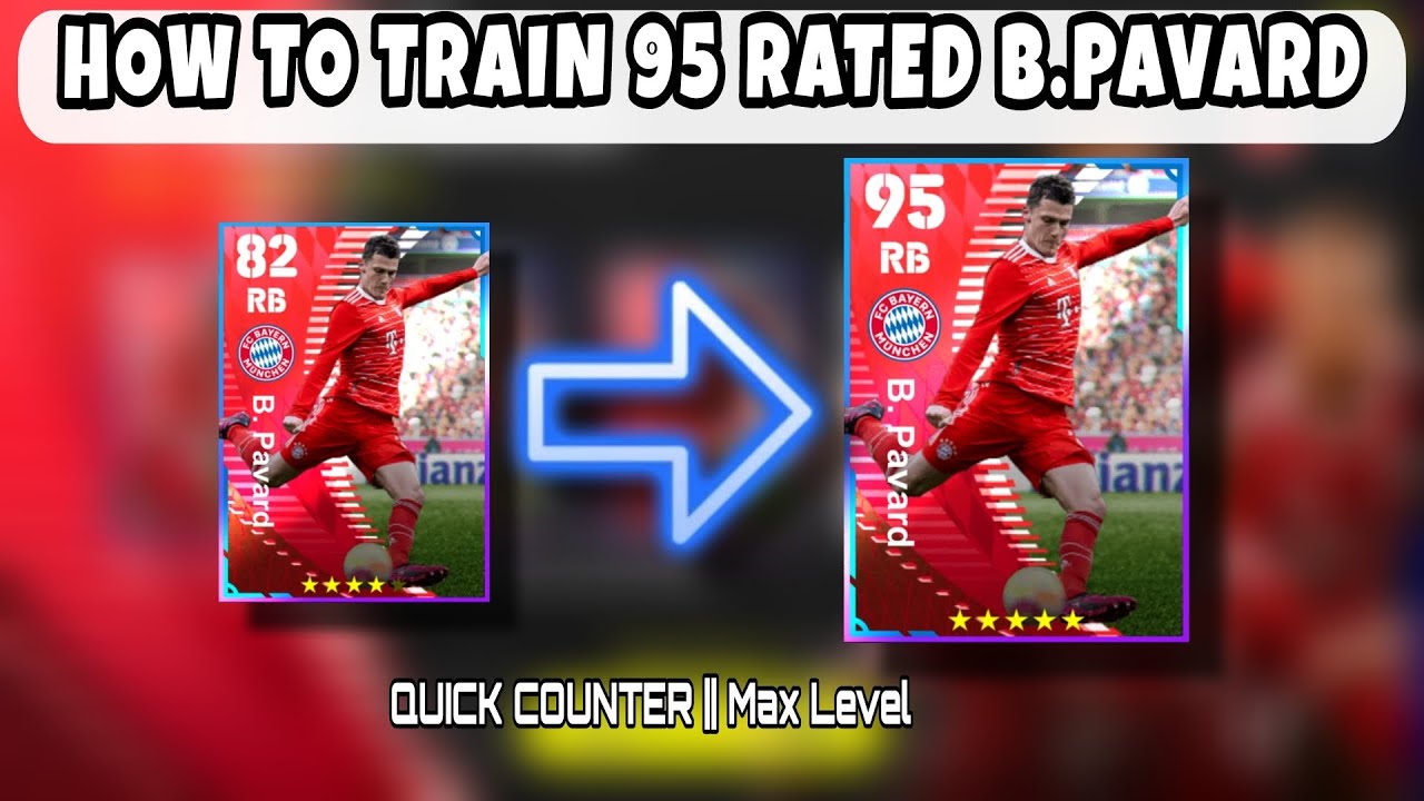 How to train 95 rated BENJAMIN PAVARD in efootball 23 Bayern Munich ...