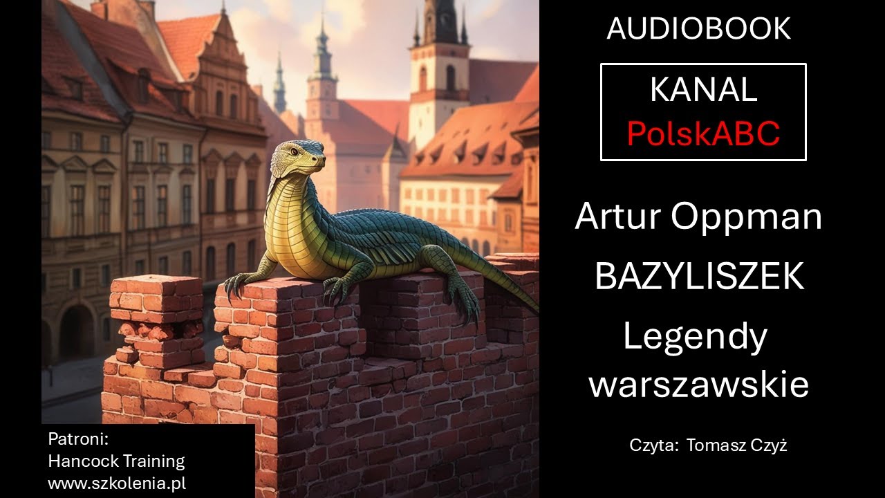 Bazyliszek Legendy warszawskie Artur Oppman Audiobook - YouTube