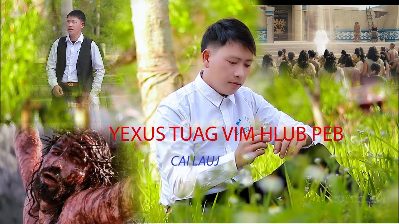 yexus los tuag vim hlub peb/Cai lauj - YouTube
