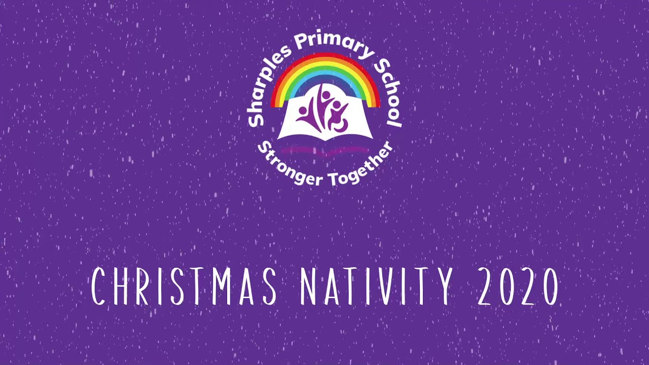 KS1&2 NATIVITY 2020 Sharples Primary School - YouTube