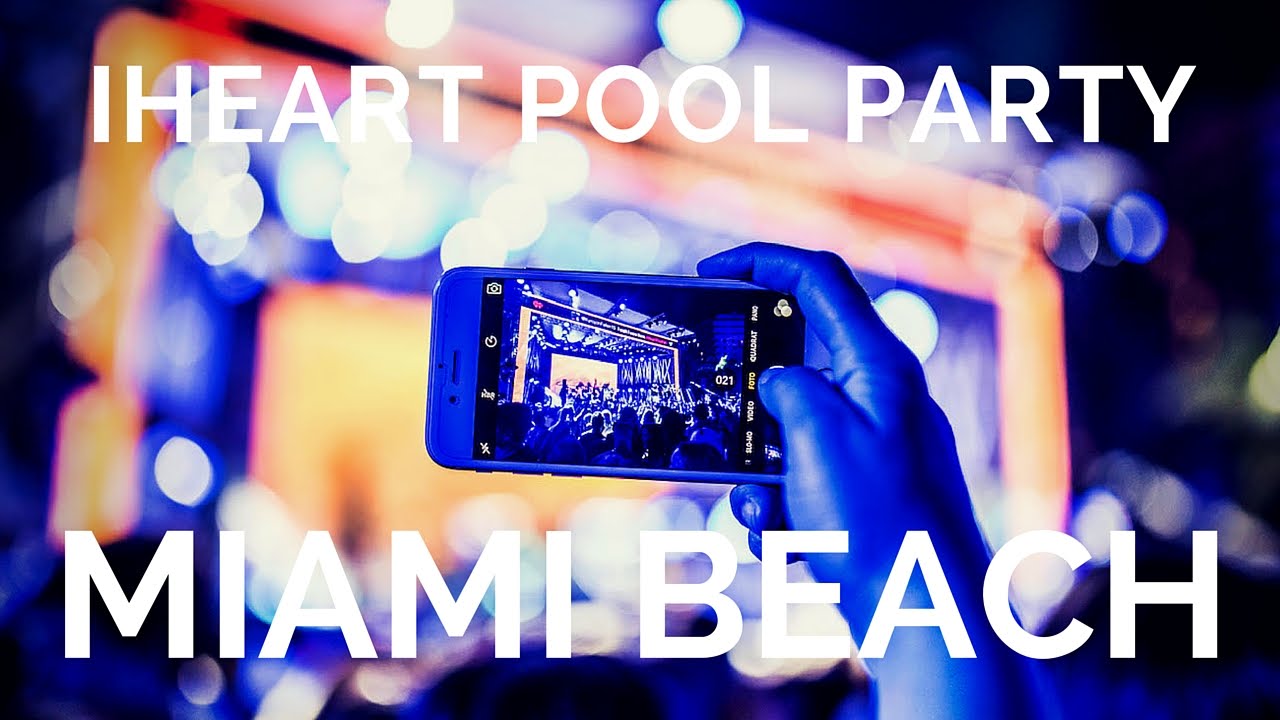 iHeartRADIO Pool Party Miami 2016 - YouTube