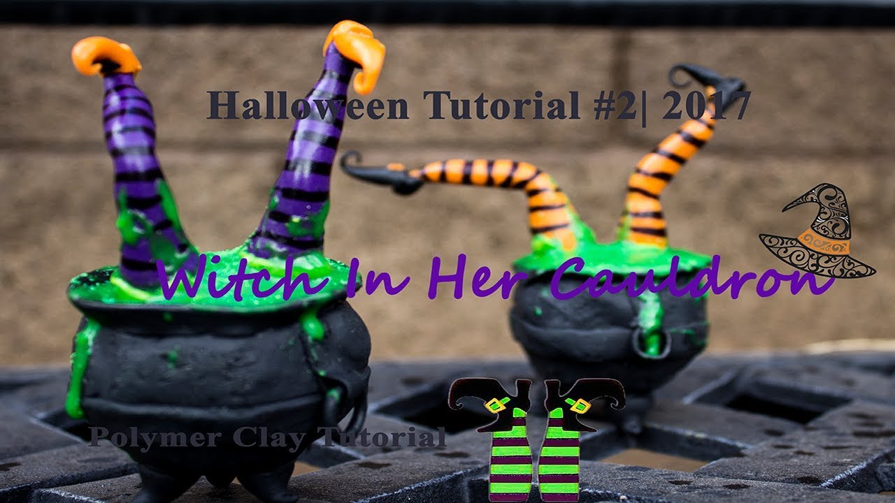 Halloween Tutorial #2| 2017: Polymer Clay Witch In Her Cauldron - YouTube