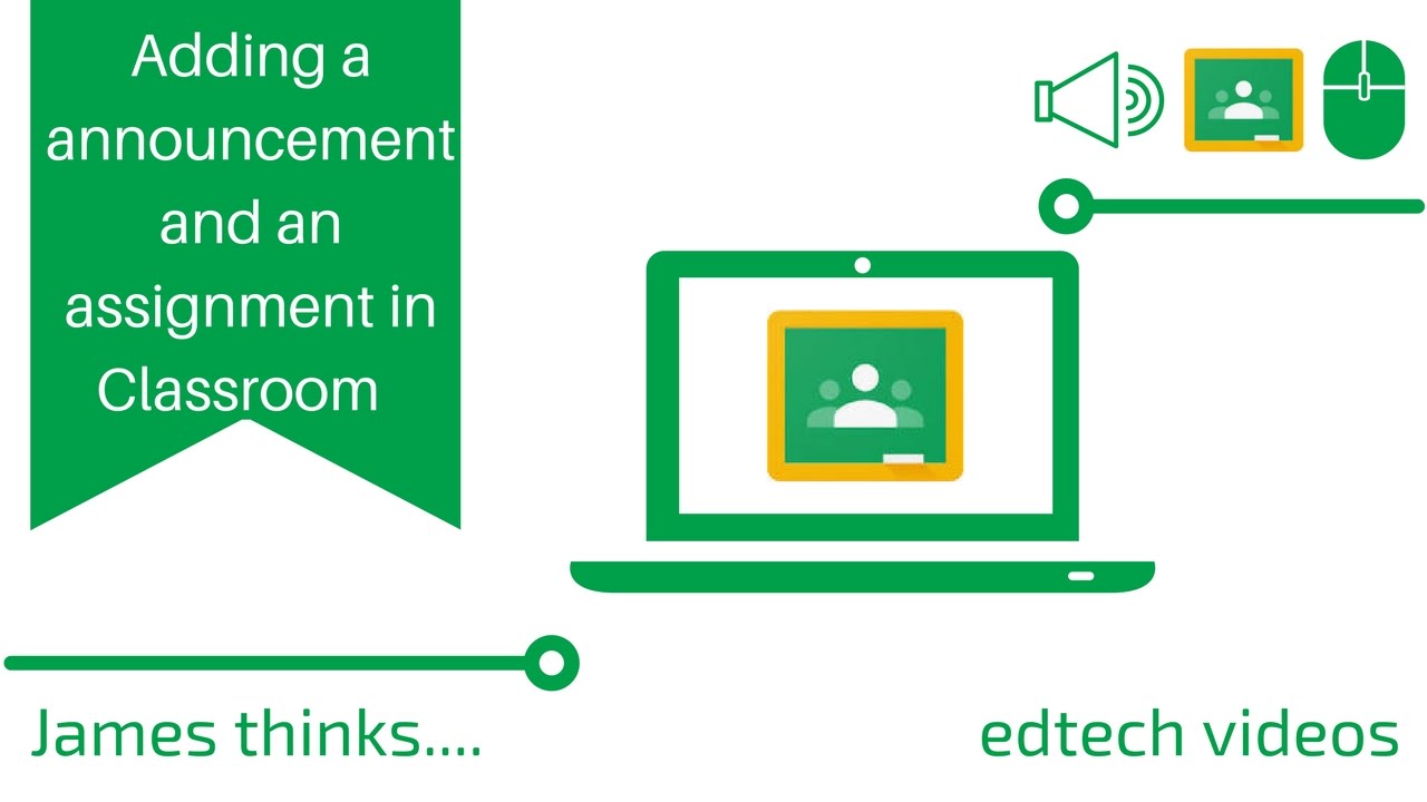 Adding an announcement and an assignment in Google classroom - YouTube